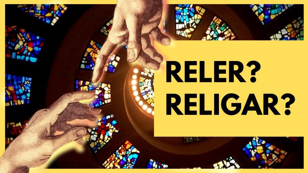 O SIGNIFICADO ORIGINAL DE "RELIGIÃO" | RELIGARE, RELEGERE - ॐ Cantinho ...
